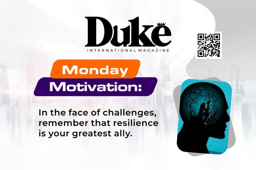 Monday Motivation | Duke International Magazine