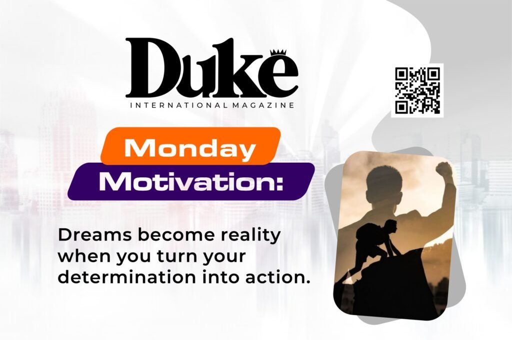 Monday Motivation: Dream | Duke International Magazine