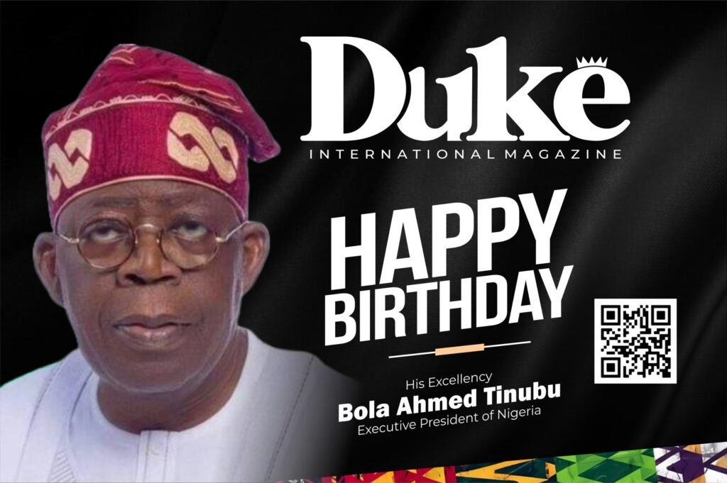 Celebrating President Bola Ahmed Tinubu: A Visionary Leader | Duke ...