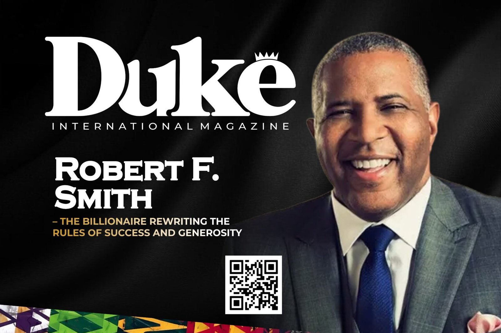 Robert F. Smith – The Billionaire Rewriting the Rules of Success and Generosity | Duke ...